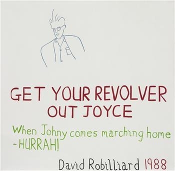 David Robilliard | Get Your Revolver Out Joyce (1988) | MutualArt