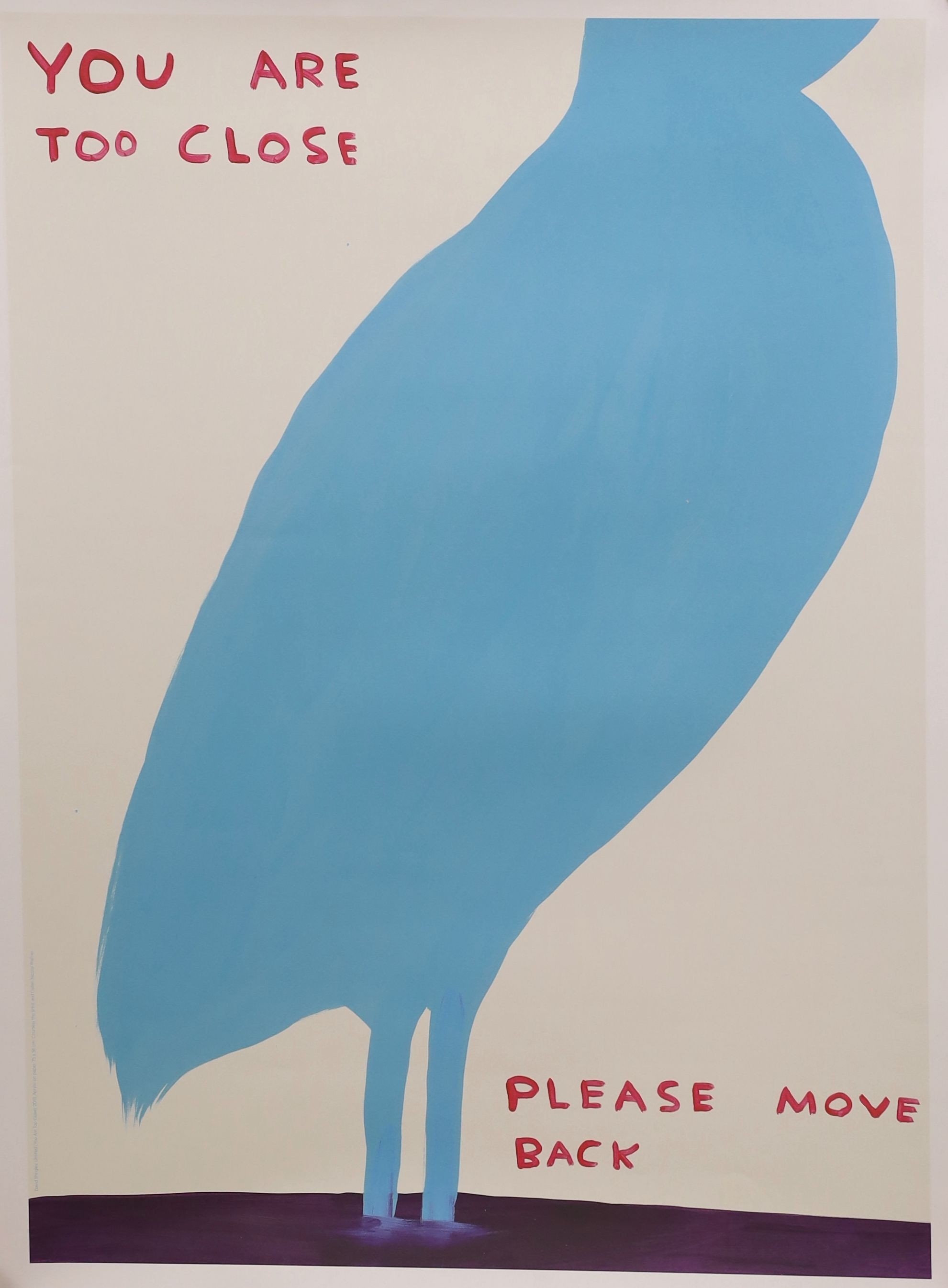 David Shrigley | You are too close please move back | MutualArt