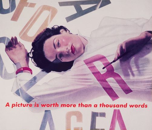 Barbara Kruger | Untitled (A picture is worth more than a thousand ...
