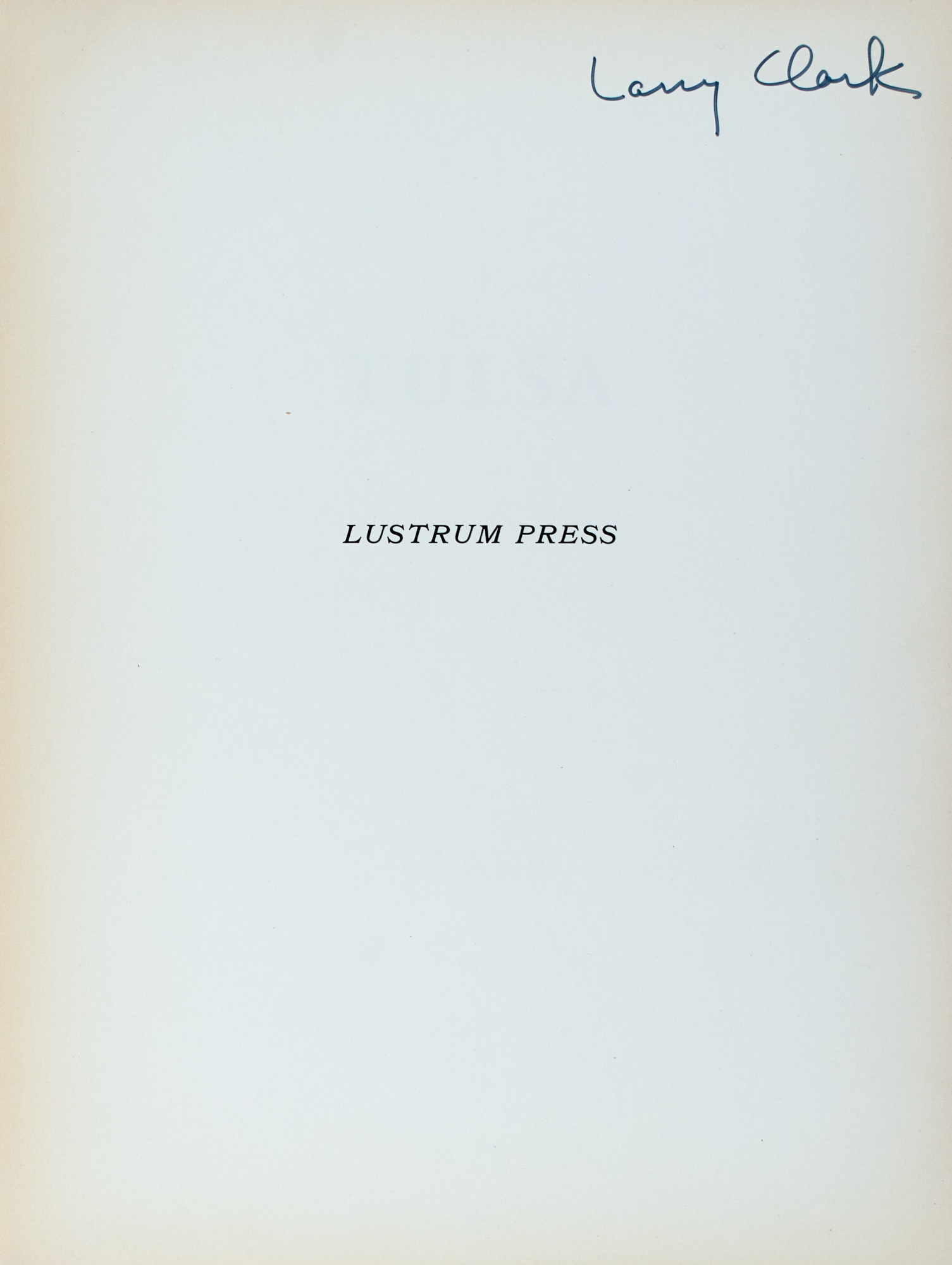 Larry Clark | New York: [Lustrum Press, 1971]. (1979) | MutualArt