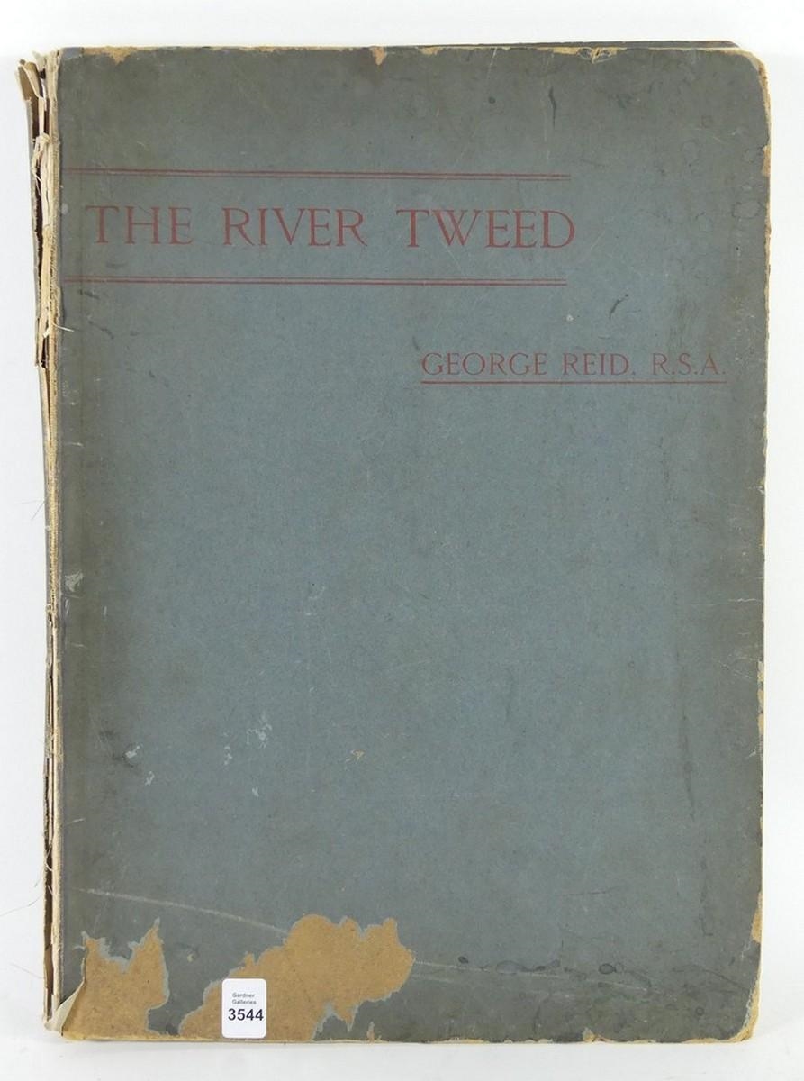 George Reid | The River Tweed From Its Source To The Sea - Sixteen ...
