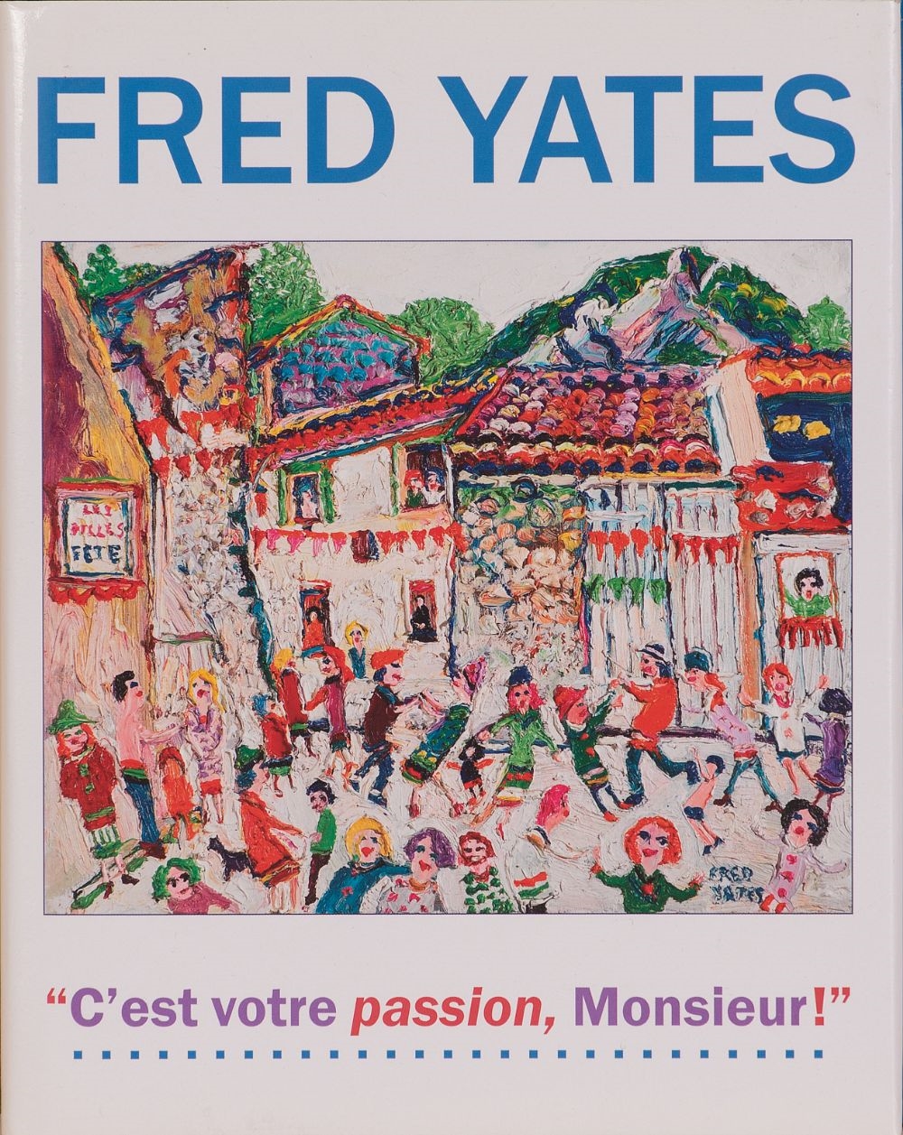 Fred Yates | Fred Yates Volume | MutualArt