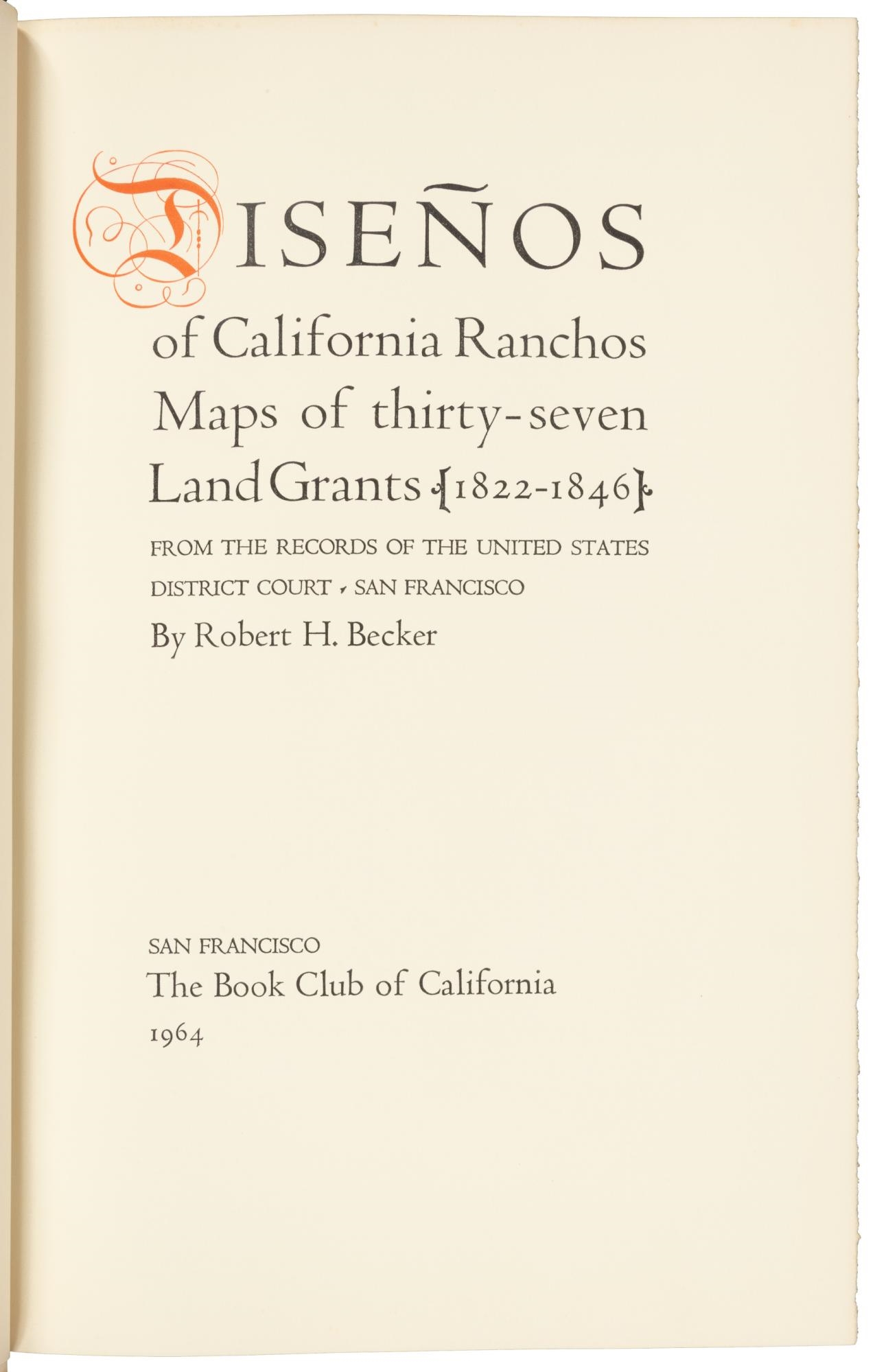 Robert Becker | Diseños of California Ranchos Maps of thirty-seven Land ...