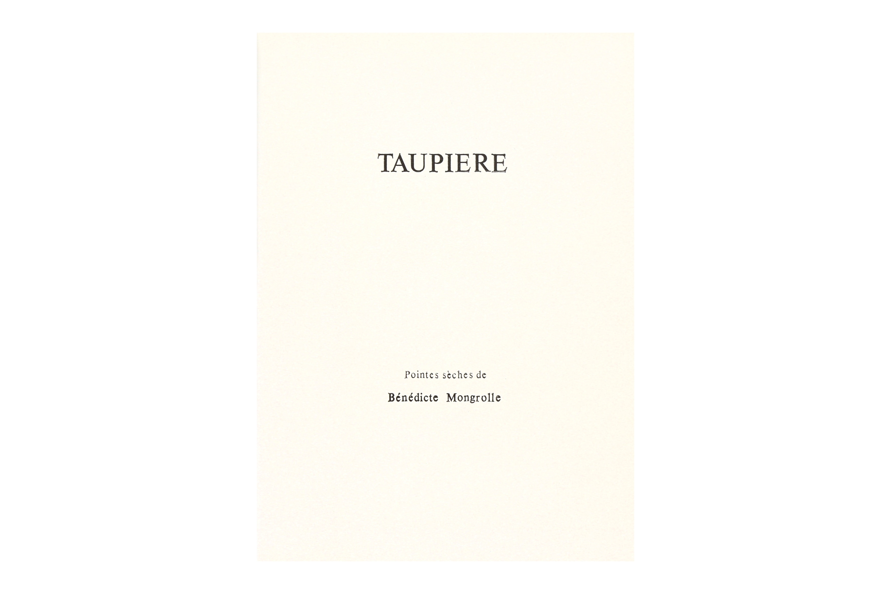 Bénédicte Mongrolle | Taupiere (1980) | MutualArt
