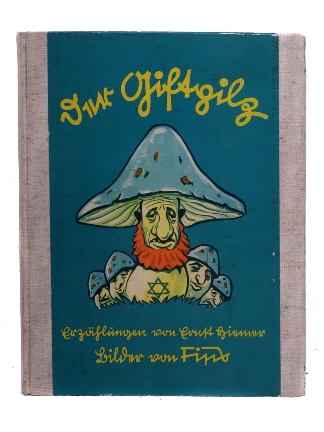 Philipp Rupprecht | Anti-Semitic children’s book Der Giftpilz or The ...