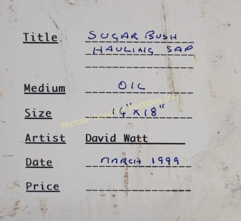 David Watt | SUGAR BUSH HAULING SAP (1999) | MutualArt