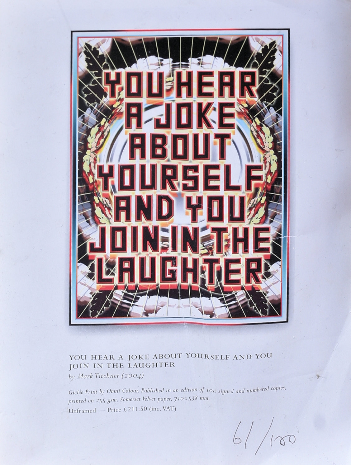 Mark Titchner | YOU HEAR A JOKE ABOUT YOURSELF - 2004 (2004) | MutualArt