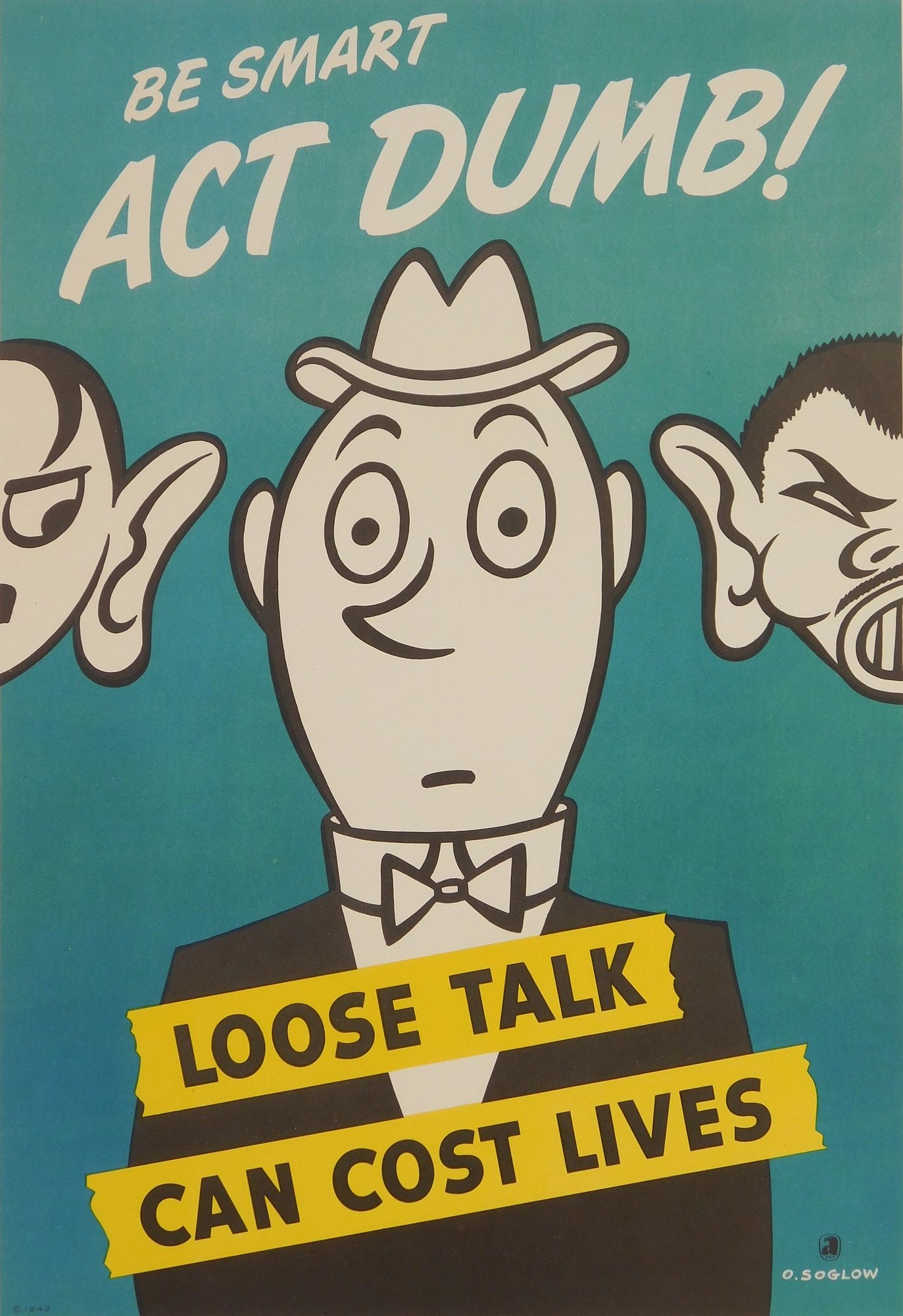 Otto Soglow | Be Smart, Act Dumb- Loose Talk Can Cost Lives (1942 ...