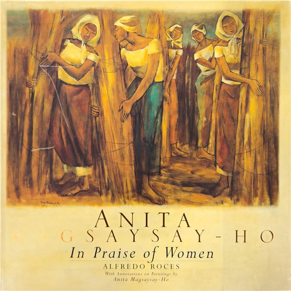 Alfredo Roces | Anita Magsaysay-Ho: In Praise of Women (2005) | MutualArt