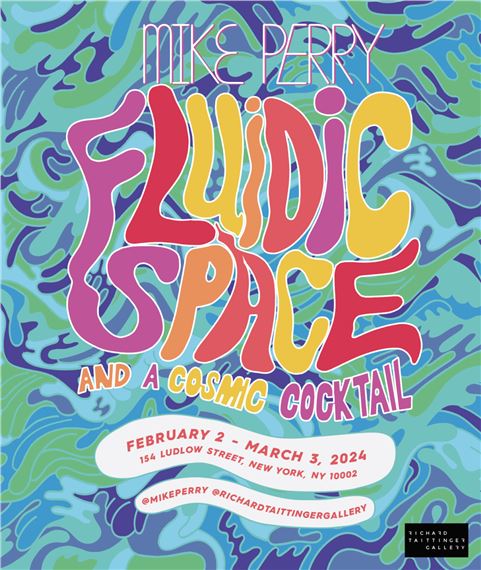 Mike Perry: Fluidic Space and a... | Exhibitions | MutualArt