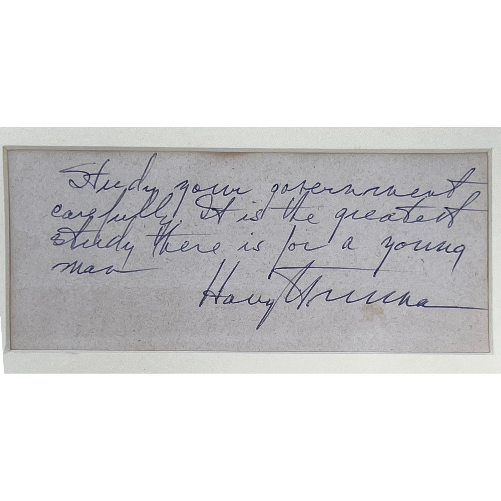 Harry Truman | HARRY TRUMAN Signed note. Study your government ...