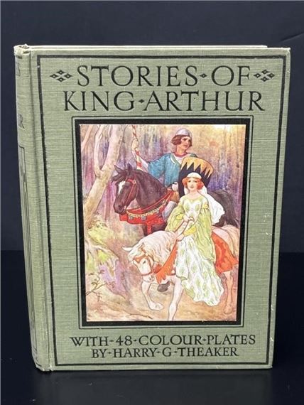 Harry G. Theaker | Stories of King Arthur, 48 Colour Plates, Theaker ...