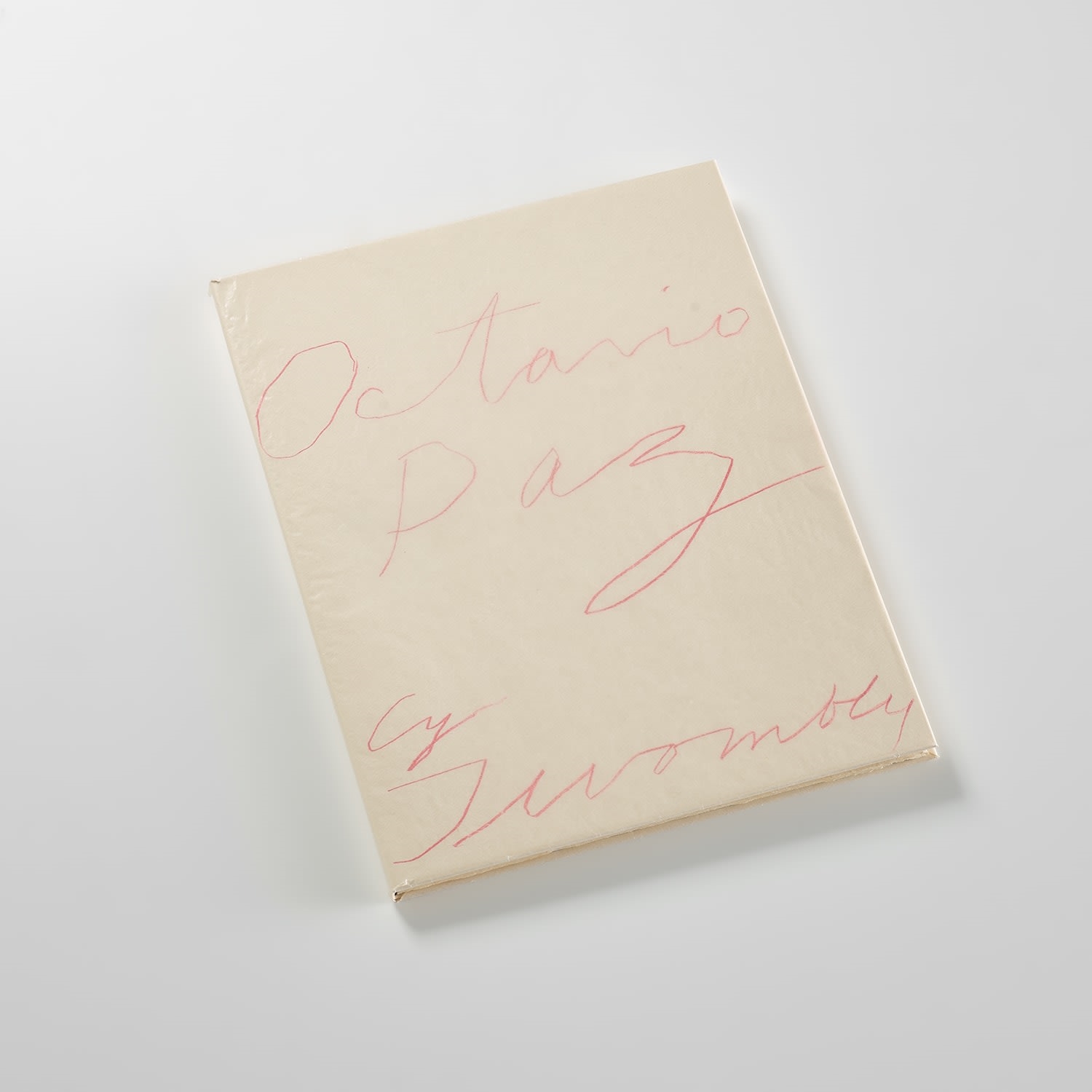 Cy Twombly | Octavio Paz Eight Poems - Cy Twombly Ten Drawings (see B ...