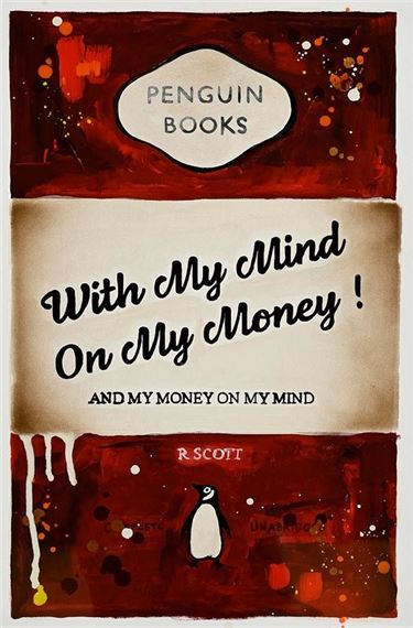 R. Scott | Mind on My Money | MutualArt