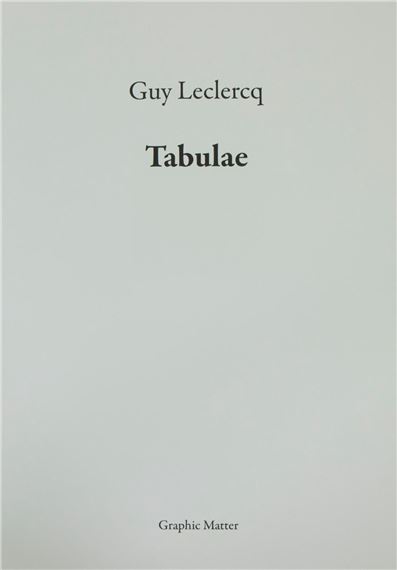 Guy Leclercq | Tabulae | MutualArt