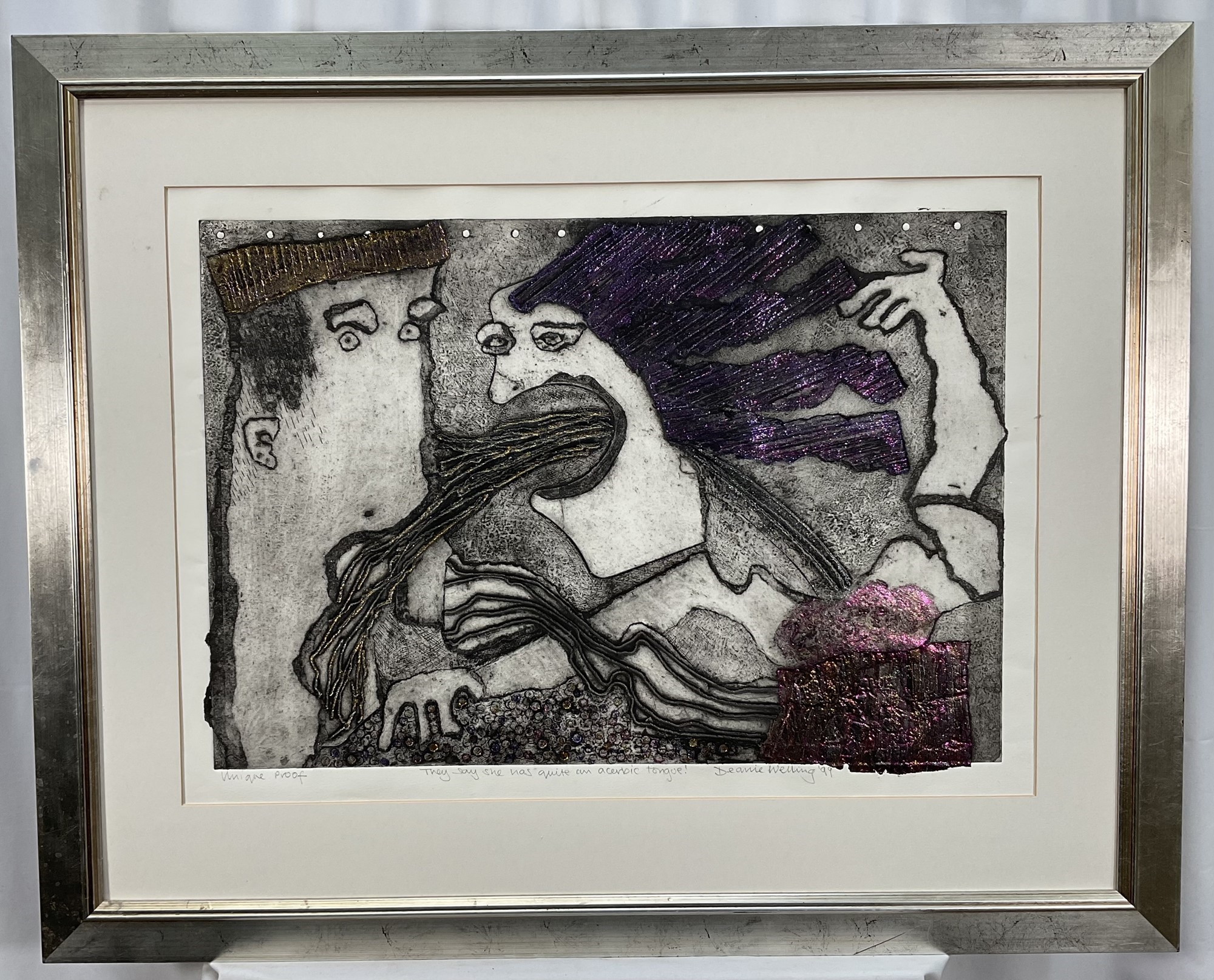 acerbic | Deanie Welling - Unique proof, etching, 'They say she has ...
