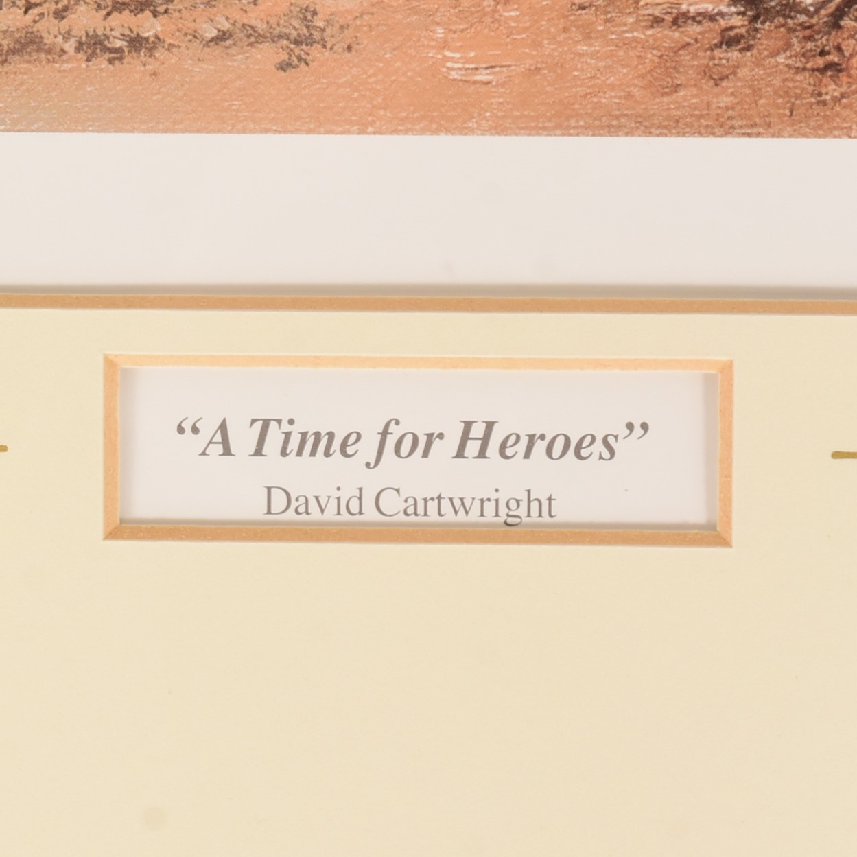 David Cartwright | A TIME OF HEROES SIGNED PRINT | MutualArt