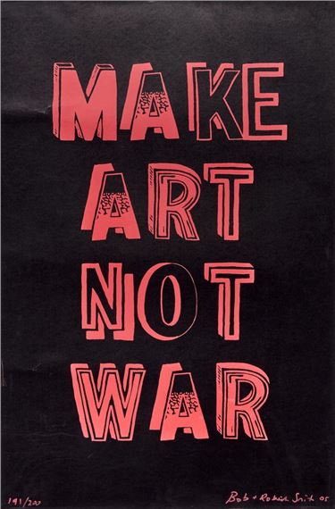 Bob & Roberta Smith | Make Art Not War (2005) | MutualArt