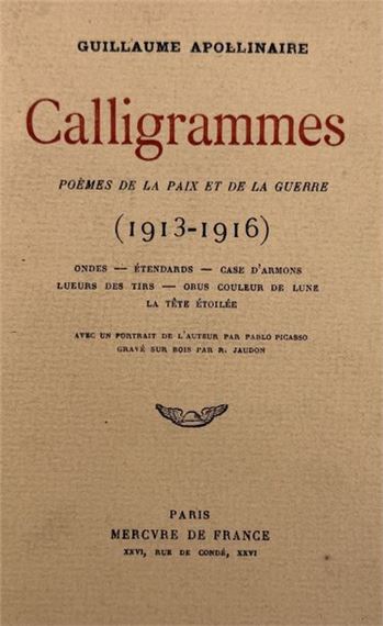 Guillaume Apollinaire | Calligrammes (1913 - 1916) | MutualArt