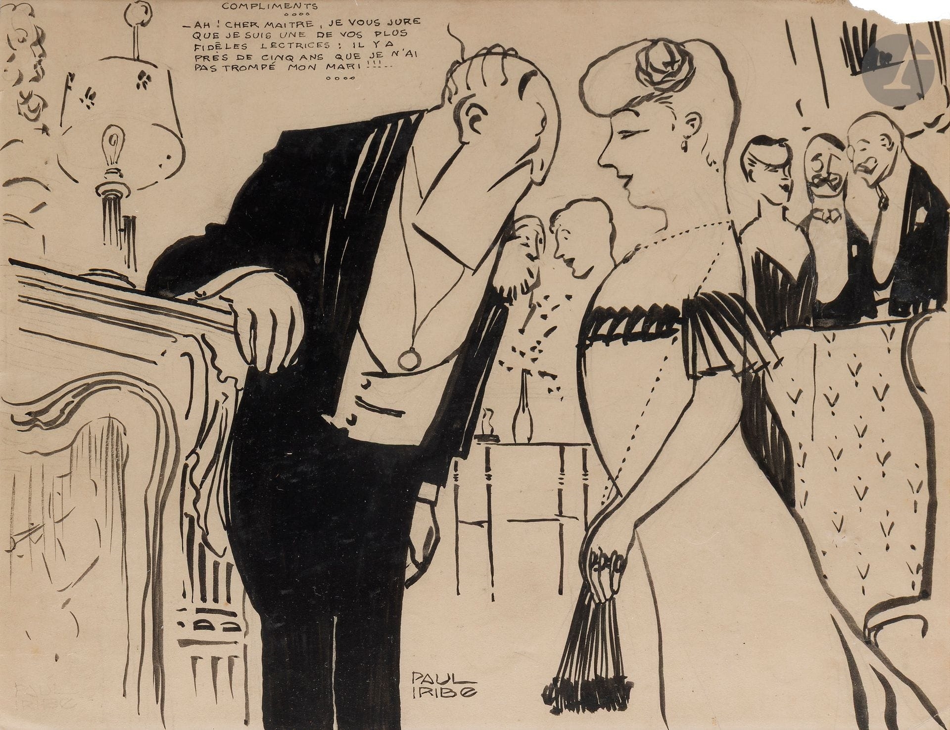 Iribe Paul | Ah! Cher Maître, je vous jure que je suis une de vos plus ...